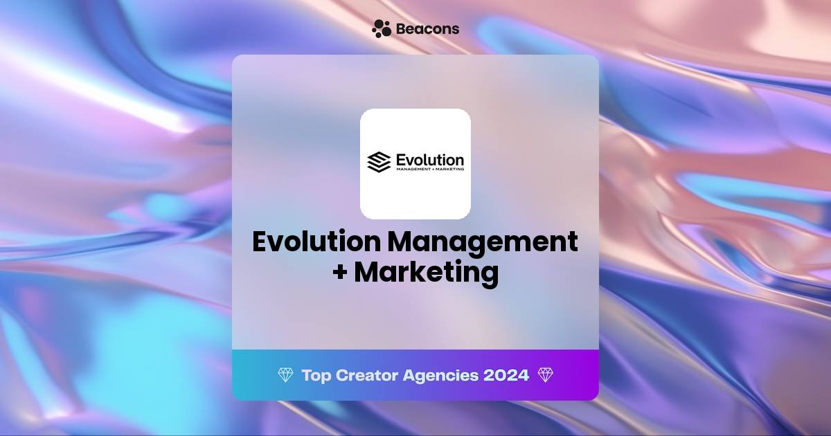 Evolution Management Marketing Top Creator Agencies For Content