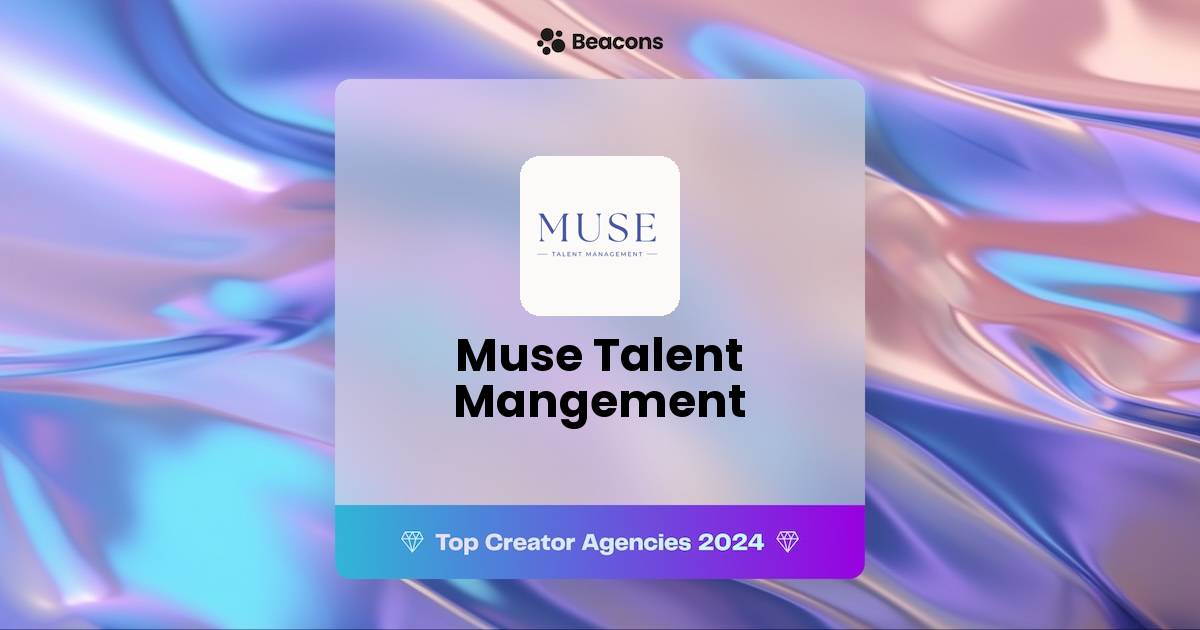 Muse Talent Mangement | Top Creator Agencies for Content Creator Management