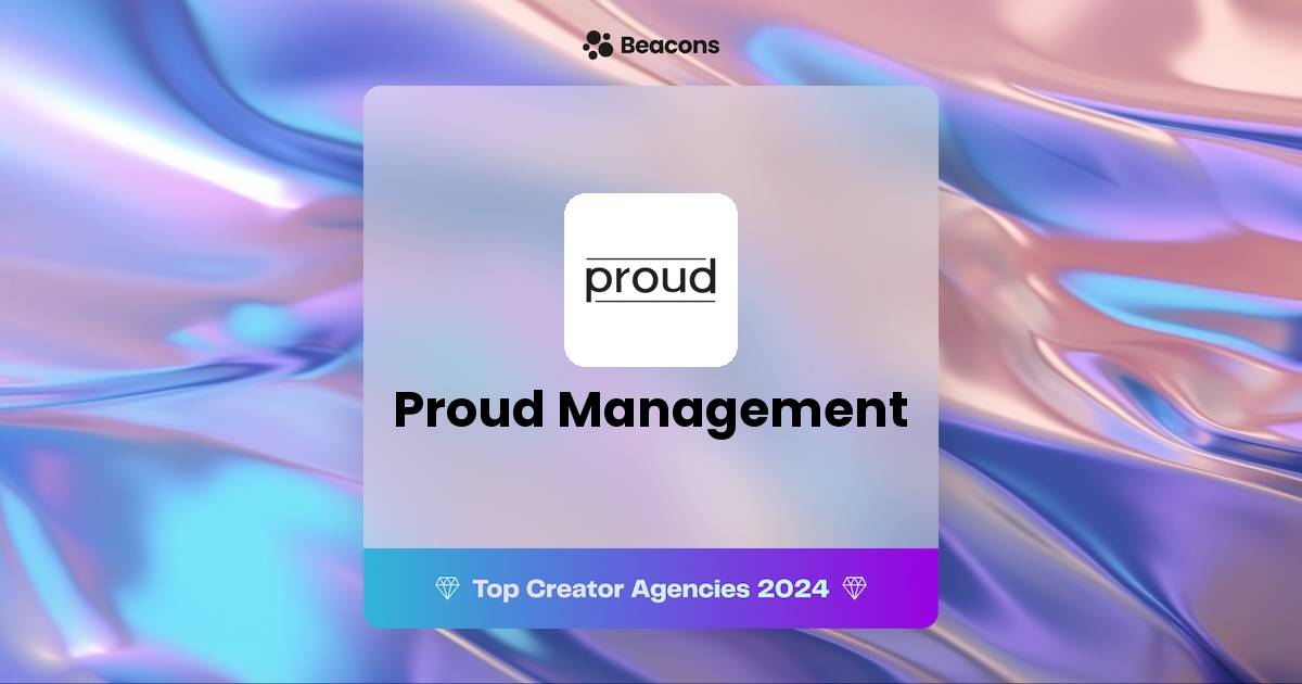 Proud Management | Top Creator Agencies for Content Creator Management