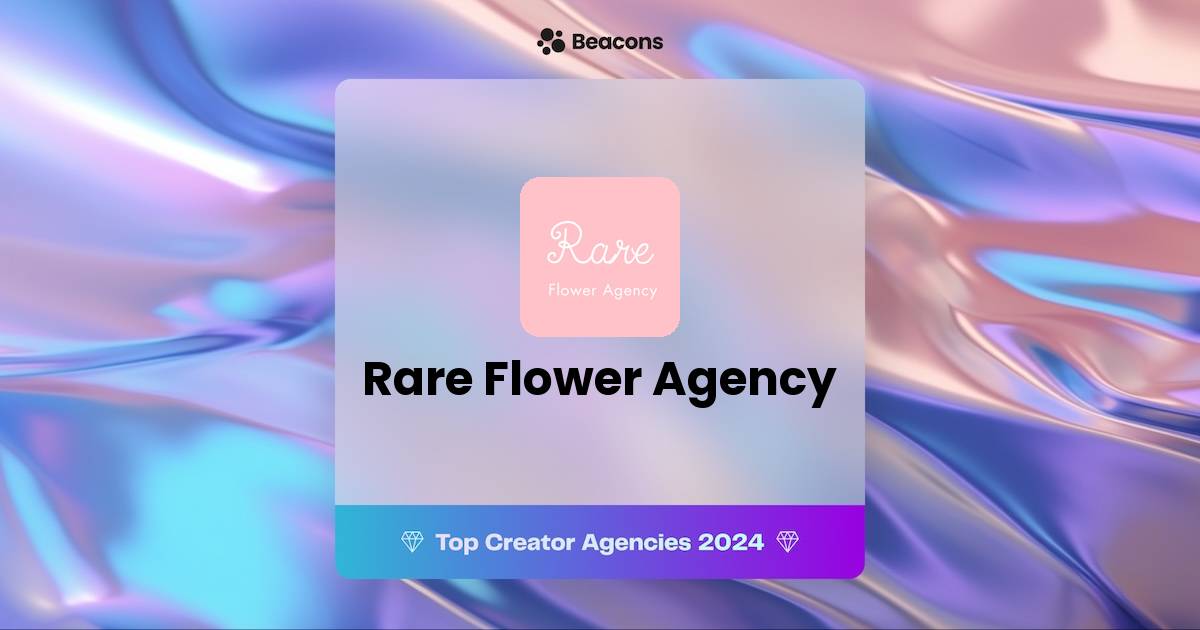 Rare Flower Agency | Top Creator Agencies for Content Creator Management