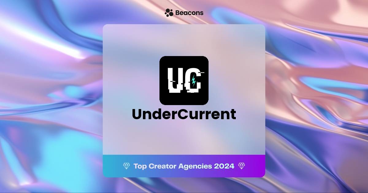 UnderCurrent | Top Creator Agencies for Content Creator Management